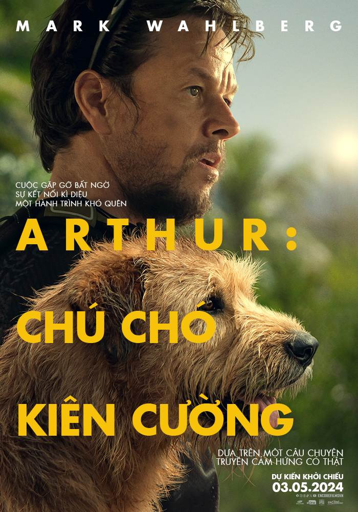 ARTHUR THE KING - ARTHUR: CHÚ CHÓ KIÊN CƯỜNG 2024 | Thông tin - Lịch ...